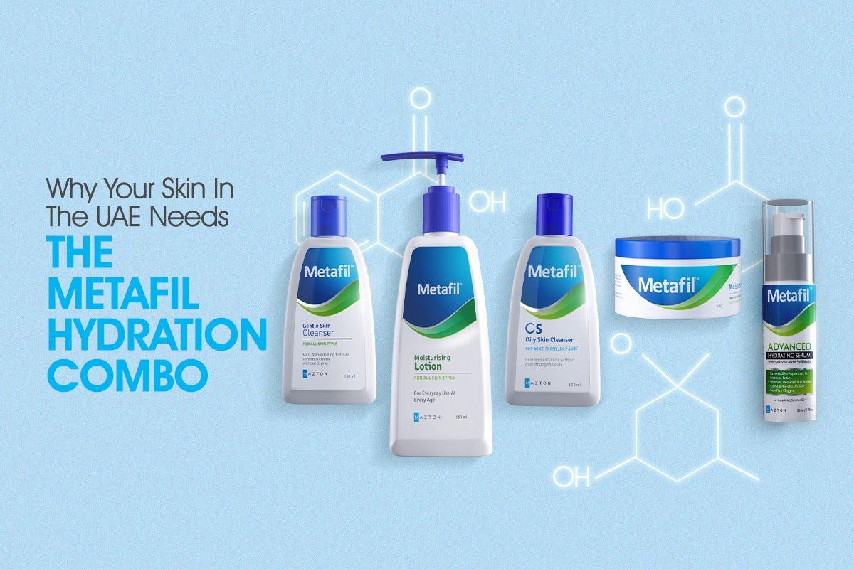 Why Your Skin in the UAE Needs the Metafil Hydration Combo – Mazton UAE